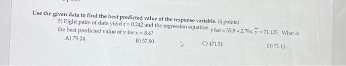 Use the given data to find the best predicted value | Chegg.com