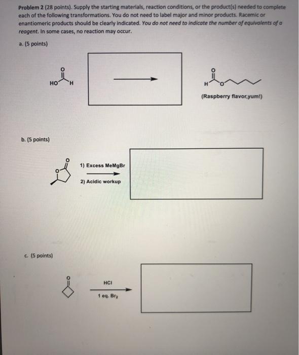 Solved Problem 2 (28 points). Supply the starting materials, | Chegg.com
