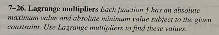 Solved 7–26. Lagrange multipliers Each function f has an | Chegg.com