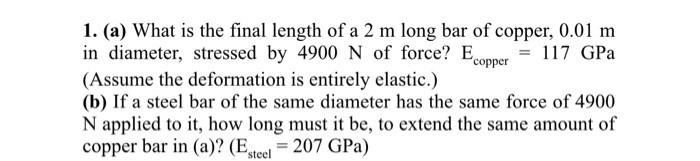 Solved 1. (a) What is the final length of a 2 m long bar of | Chegg.com