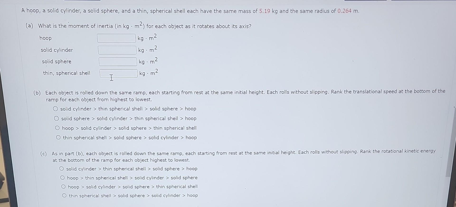 Solved A hoop, a solid cylinder, a solid sphere, and a thin, | Chegg.com