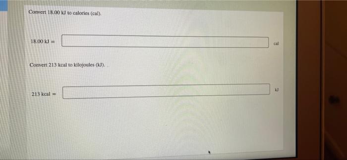 Solved Convert 18.00 ks to calories (cal), 18.00 kJ = | Chegg.com