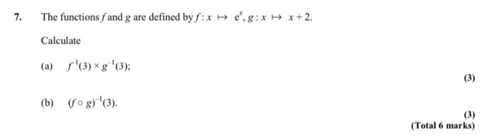 Solved 7. The functions f and g are defined byf: xe',g: x + | Chegg.com