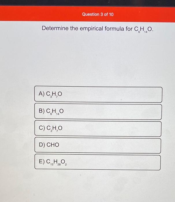 Solved Question 3 of 10 Determine the empirical formula for | Chegg.com