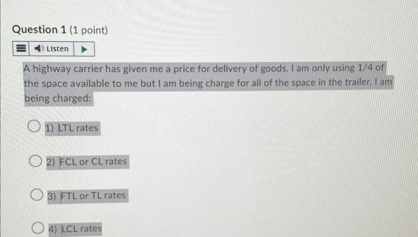 Solved Question 1 (1 ﻿point)A highway carrier has given me a | Chegg.com