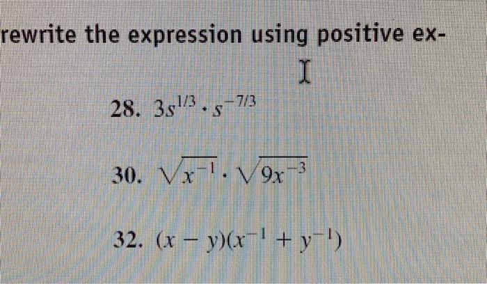 Solved rewrite the expression using positive ex- 28. | Chegg.com
