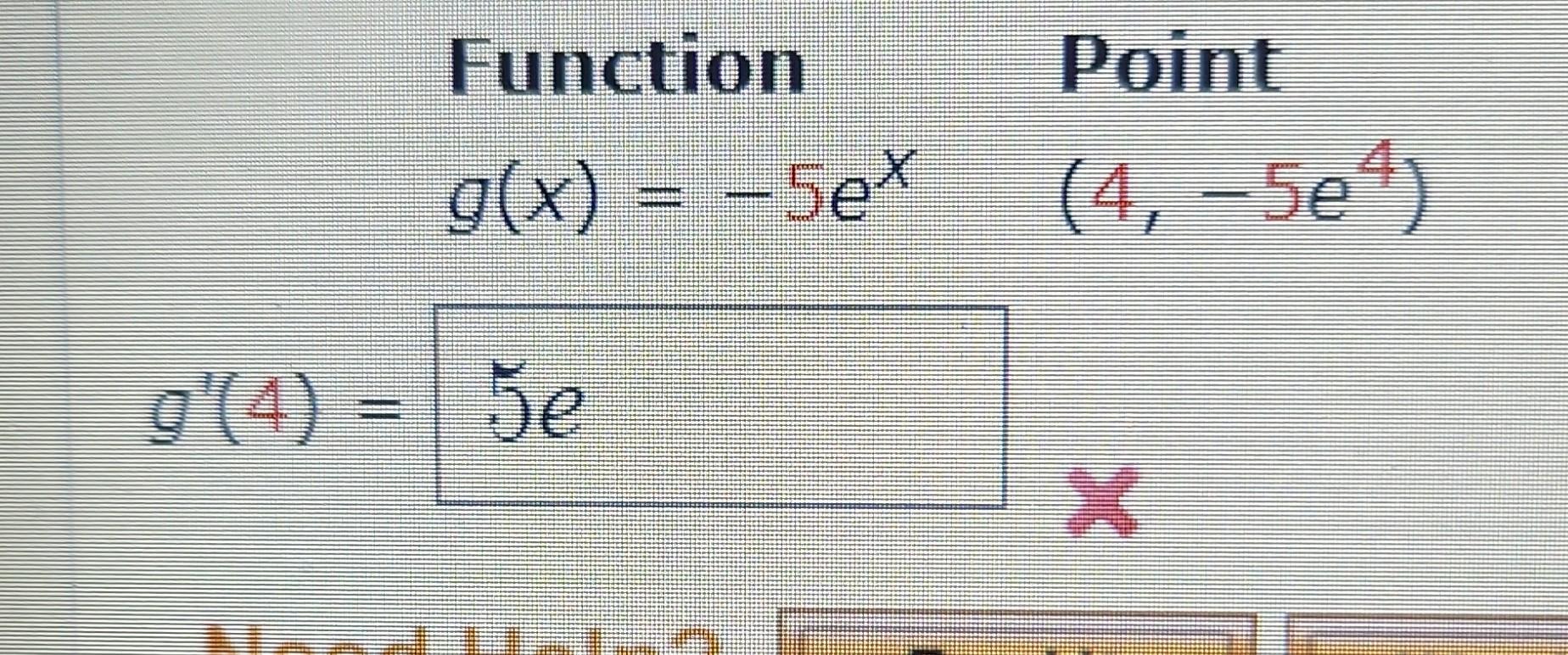 Solved Function g(x) = −5ex 5e J Point (4, -5e4) X | Chegg.com