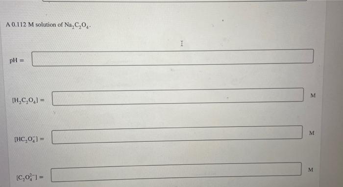 Solved Oxalic acid, H.C,0 has acid dissociation constants of | Chegg.com