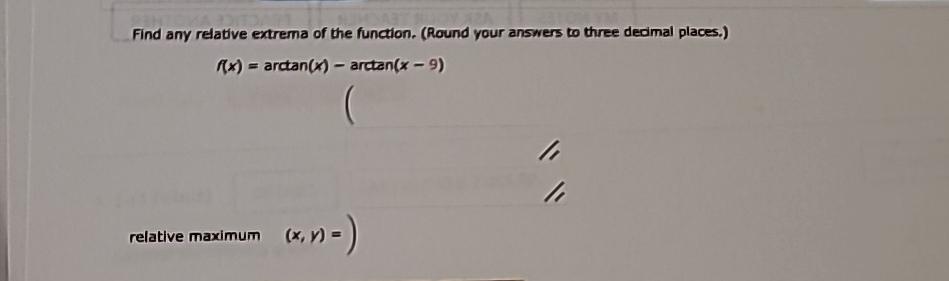 Solved Find any relative extrema of the function. (Round | Chegg.com