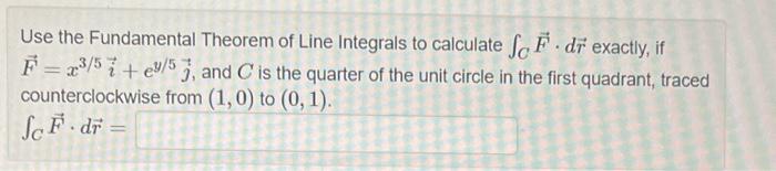 Solved Use the Fundamental Theorem of Line Integrals to | Chegg.com
