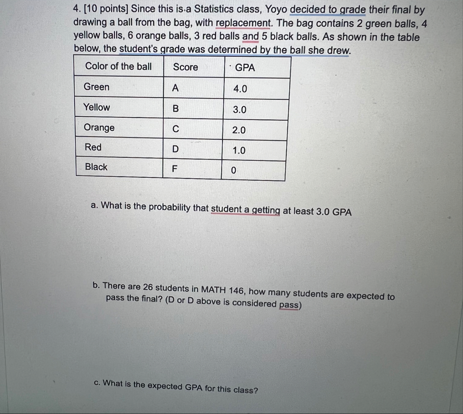 Solved Since this is a Statistics class, Yoyo decided to | Chegg.com