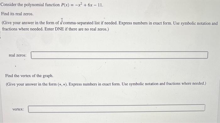 Solved Consider the polynomial function P(x)=−x2+6x−11. Find | Chegg.com