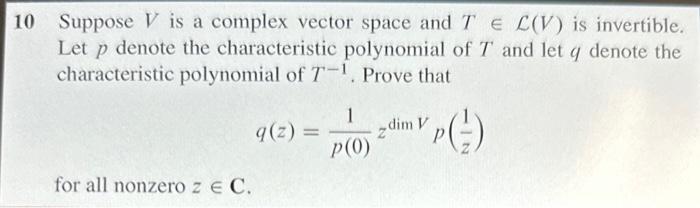 Solved 10 Suppose V Is A Complex Vector Space And T∈lv Is 