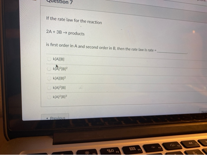 Solved 7 If the rate law for the reaction 2A + 3B → products | Chegg.com