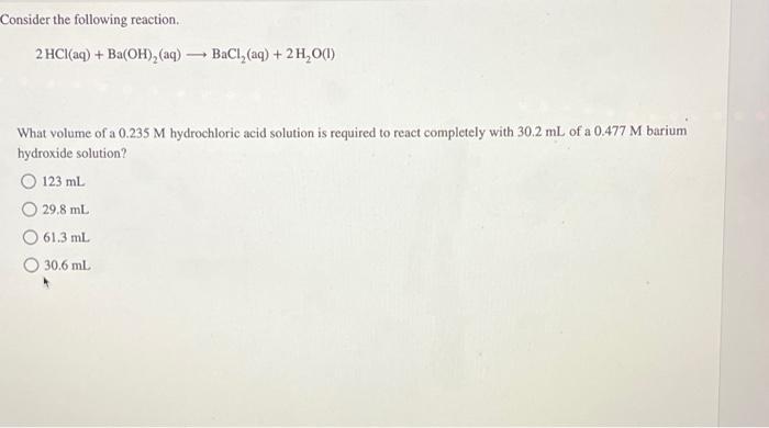 Solved Consider the following reaction. 2 HCl(aq) + Ba(OH)₂ | Chegg.com