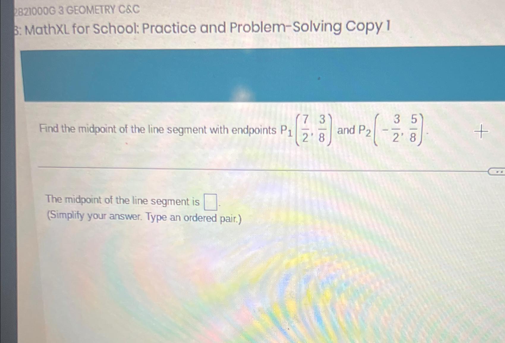 Solved 2821000 ﻿G 3 ﻿GEOMETRY CQC3: MathXL for School: | Chegg.com