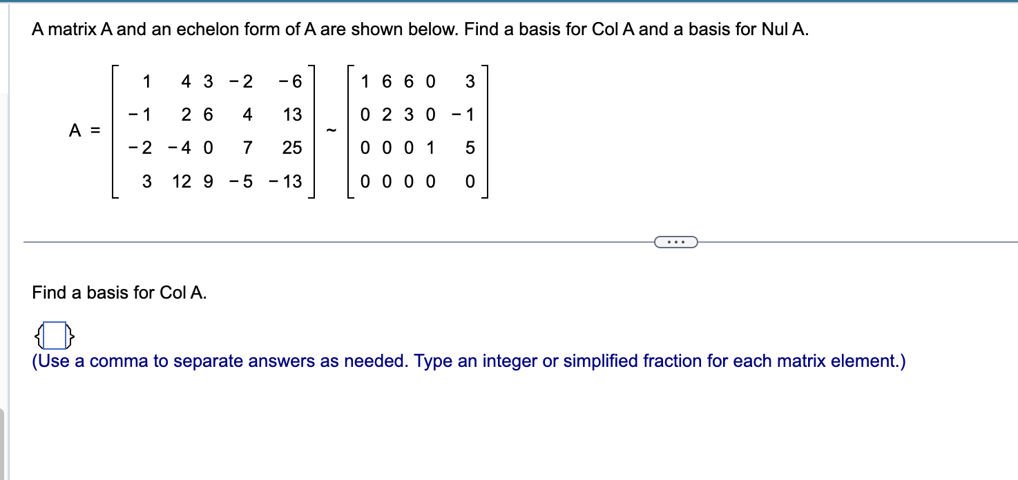 Solved A matrix A and an echelon form of A are shown below. | Chegg.com