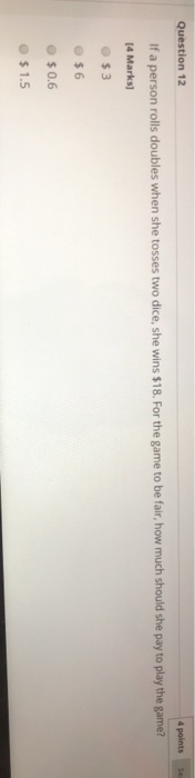 Solved Question 12 4 points If a person rolls doubles when | Chegg.com