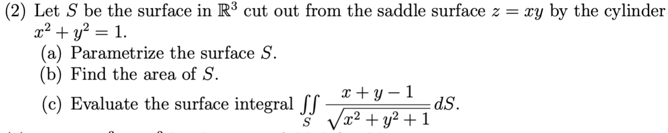 Solved (2) ﻿Let S ﻿be the surface in R3 ﻿cut out from the | Chegg.com