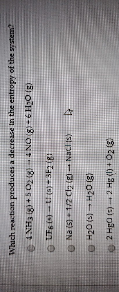 Solved Which reaction produces a decrease in the entropy of | Chegg.com
