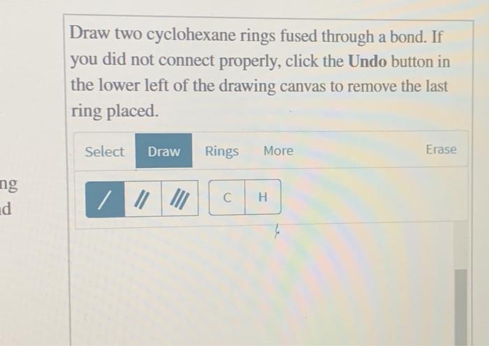 Solved Draw two cyclohexane rings fused through a bond. If | Chegg.com