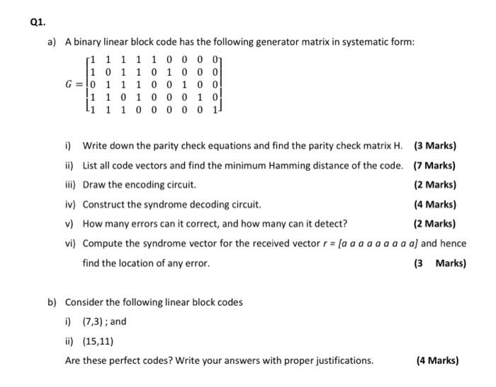 Q1. a) A binary linear block code has the following | Chegg.com