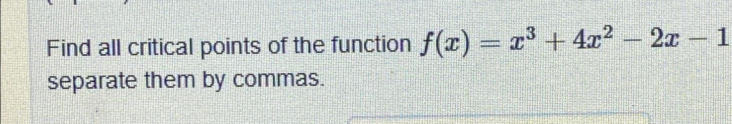 Solved Find all critical points of the function | Chegg.com