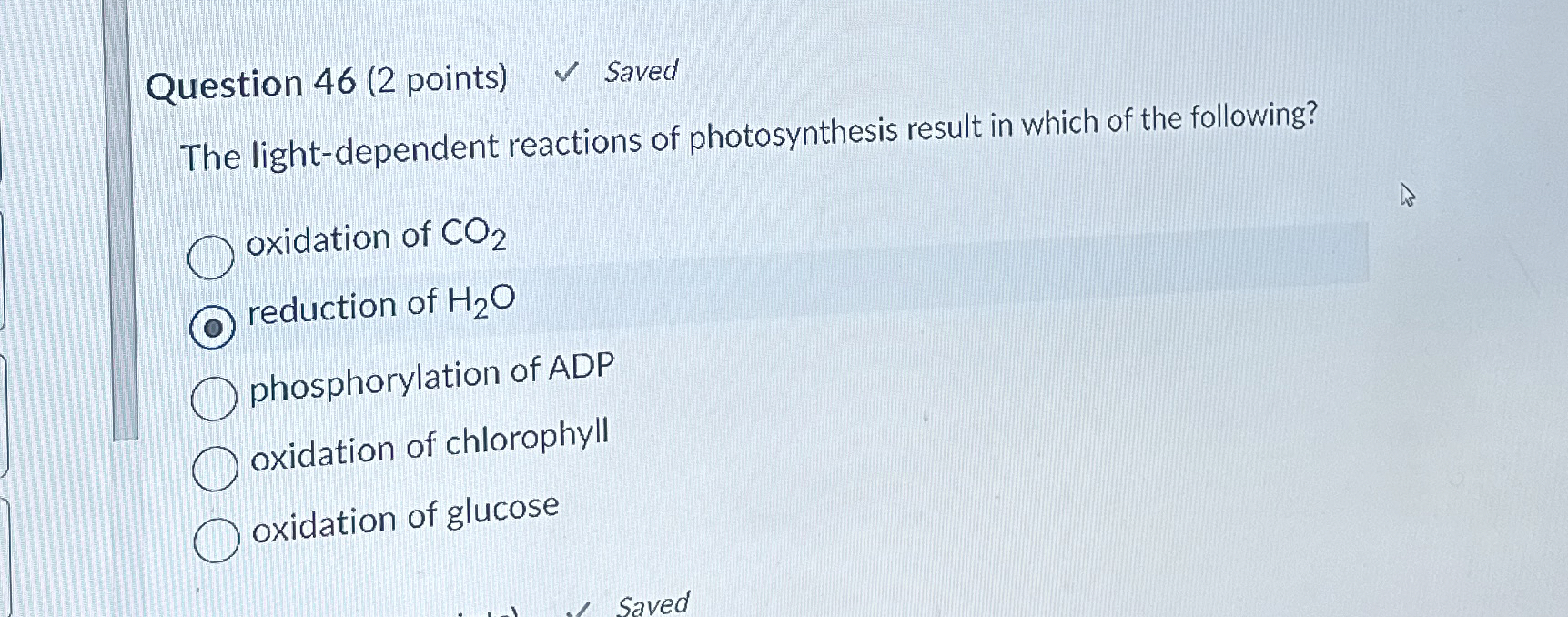 Solved Question 46 (2 points) SavedThe light-dependent | Chegg.com Solved Question 46 (2 points) SavedThe light-dependent | Chegg.com