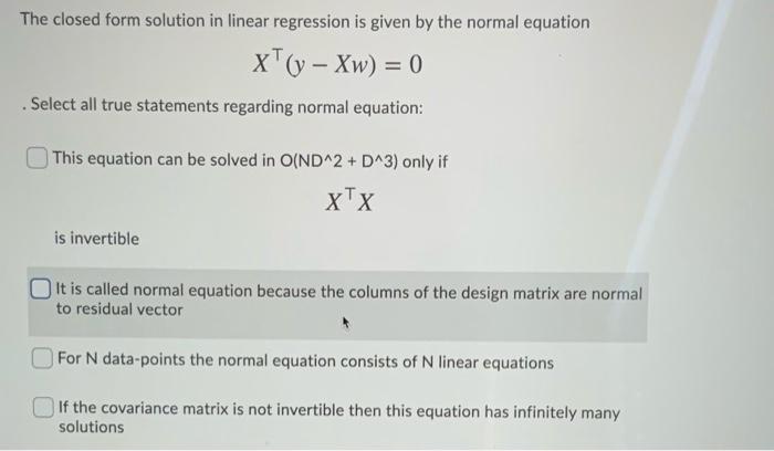Solved The closed solution in linear regression is given by | Chegg.com