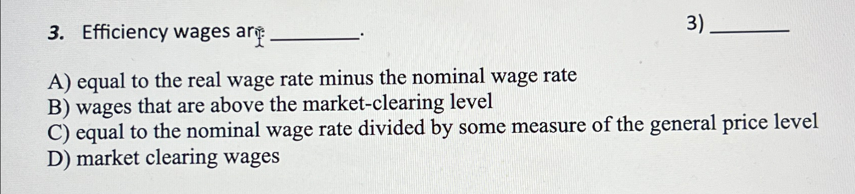 Solved Efficiency wages arif:A) ﻿equal to the real wage rate | Chegg.com
