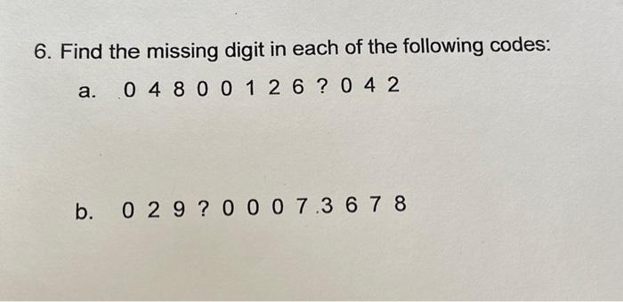 Solved 6. Find the missing digit in each of the following | Chegg.com