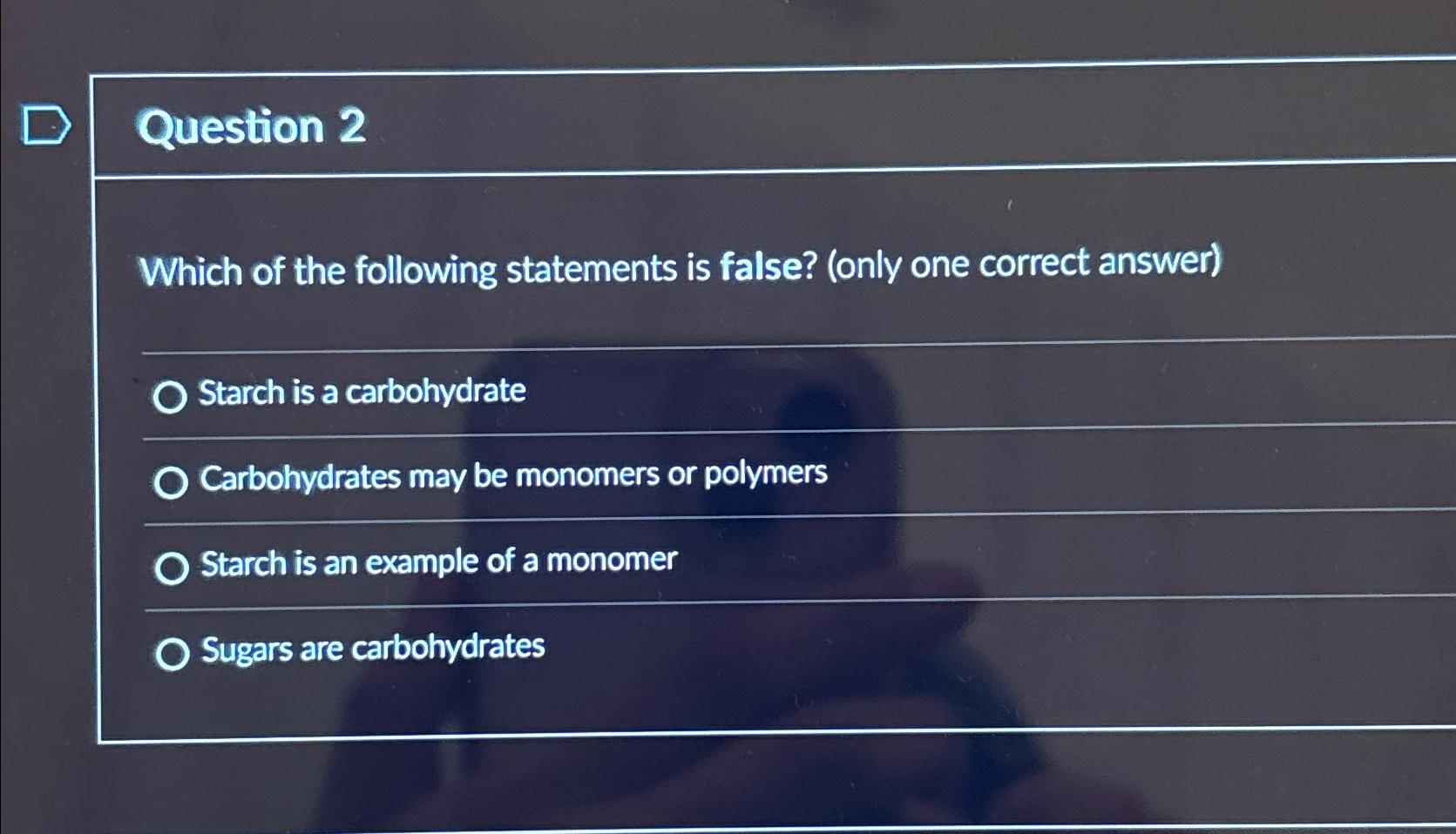 Solved Question 2Which of the following statements is false? | Chegg.com