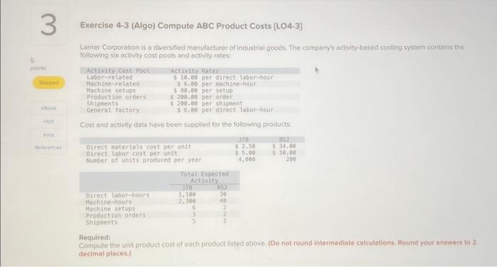 Solved Exercise 4-3 (Algo) Compute ABC Product Costs [LO4-3] | Chegg.com