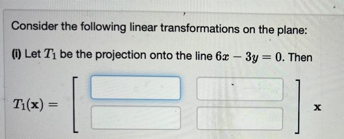 Solved Consider the following linear transformations on the | Chegg.com