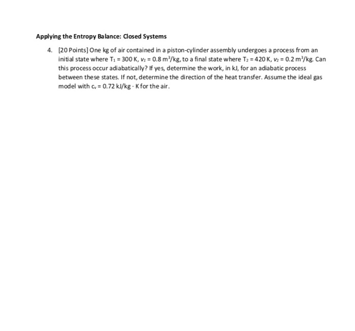 Solved Applying the Entropy Balance: Closed Systems 4. [20 | Chegg.com