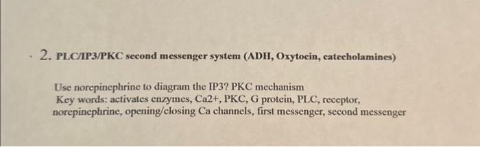 Solved 2. PLC/IP3/PKC second messenger system (ADH, | Chegg.com