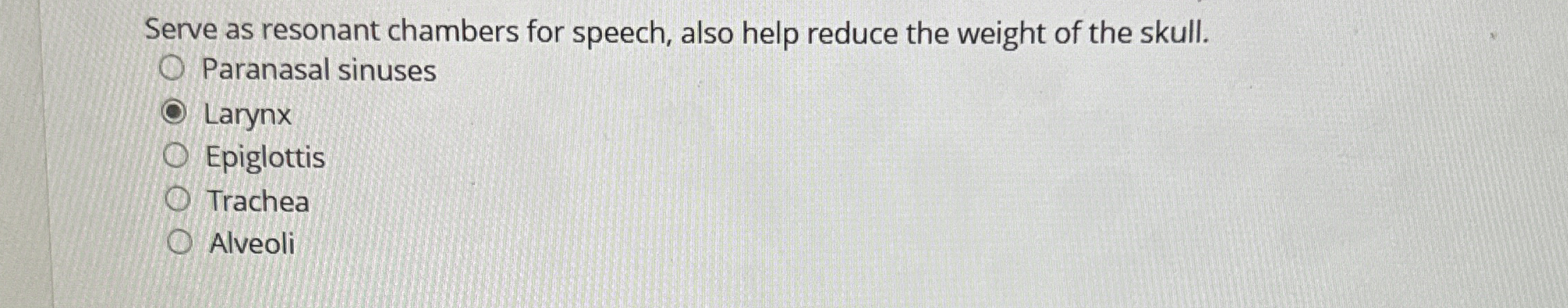 Solved Serve as resonant chambers for speech, also help | Chegg.com