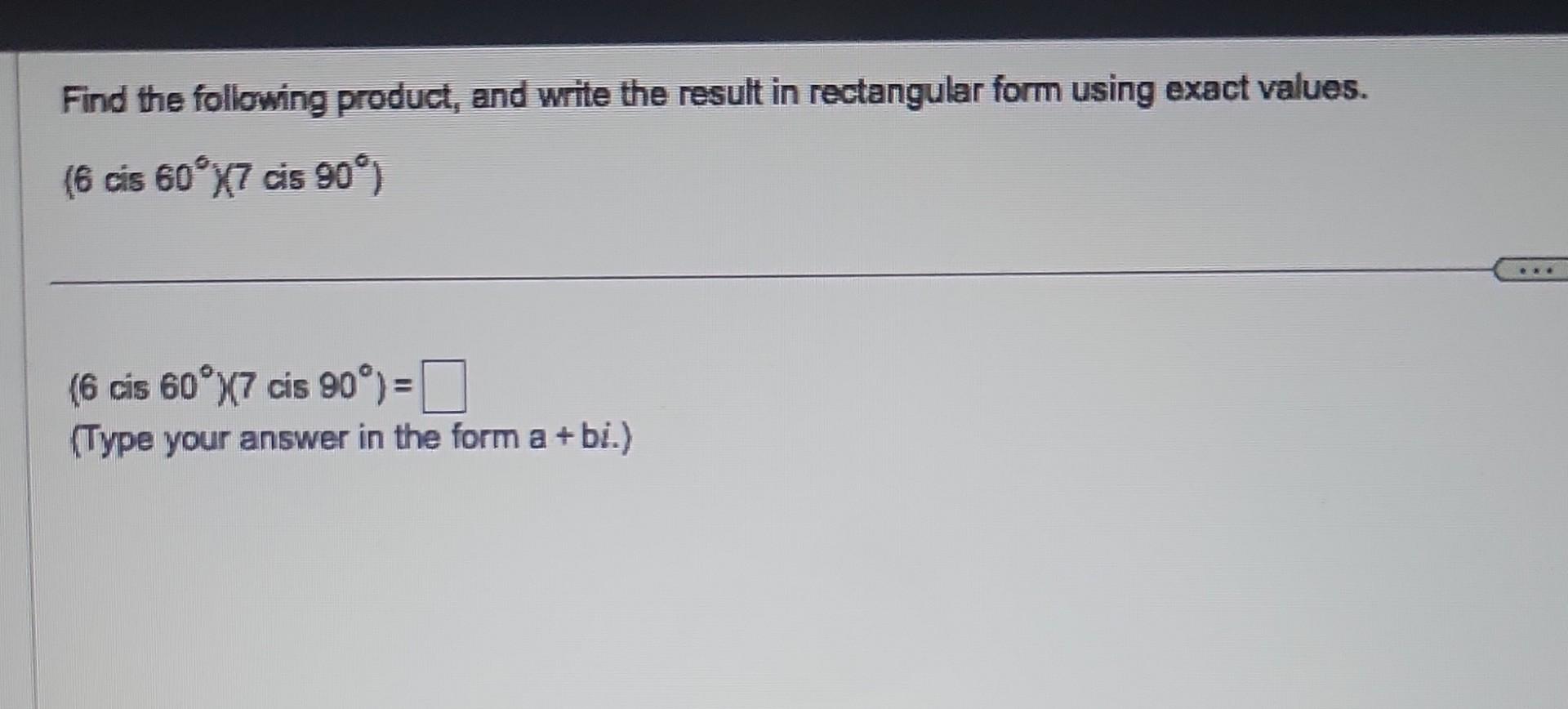 Solved Find the following product, and write the result in | Chegg.com