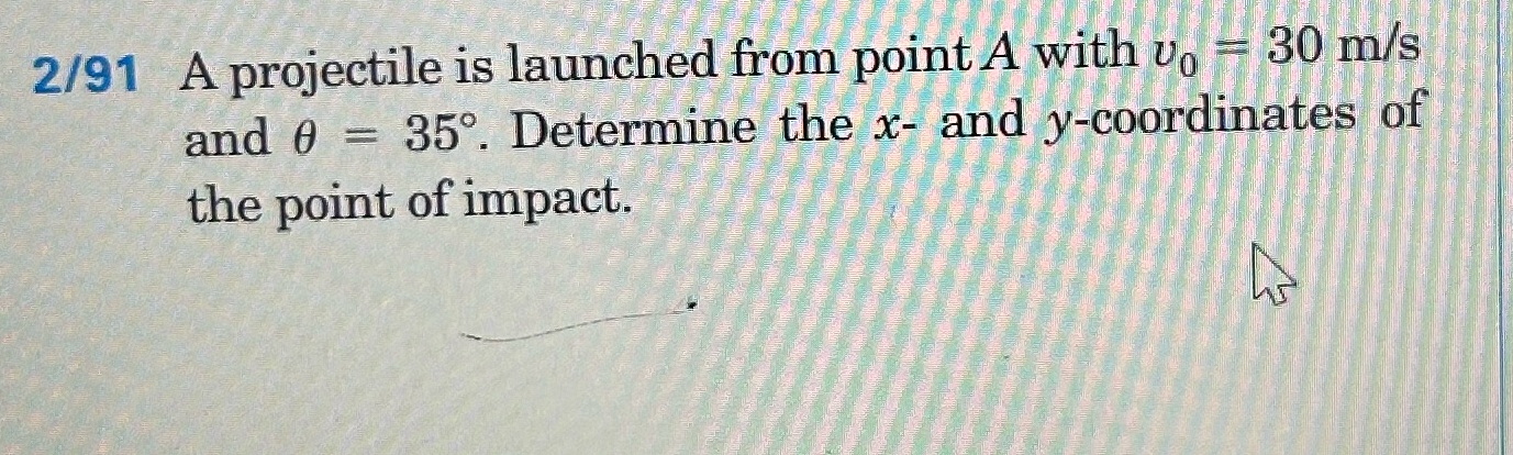 Solved 2/91 ﻿A projectile is launched from point A with | Chegg.com