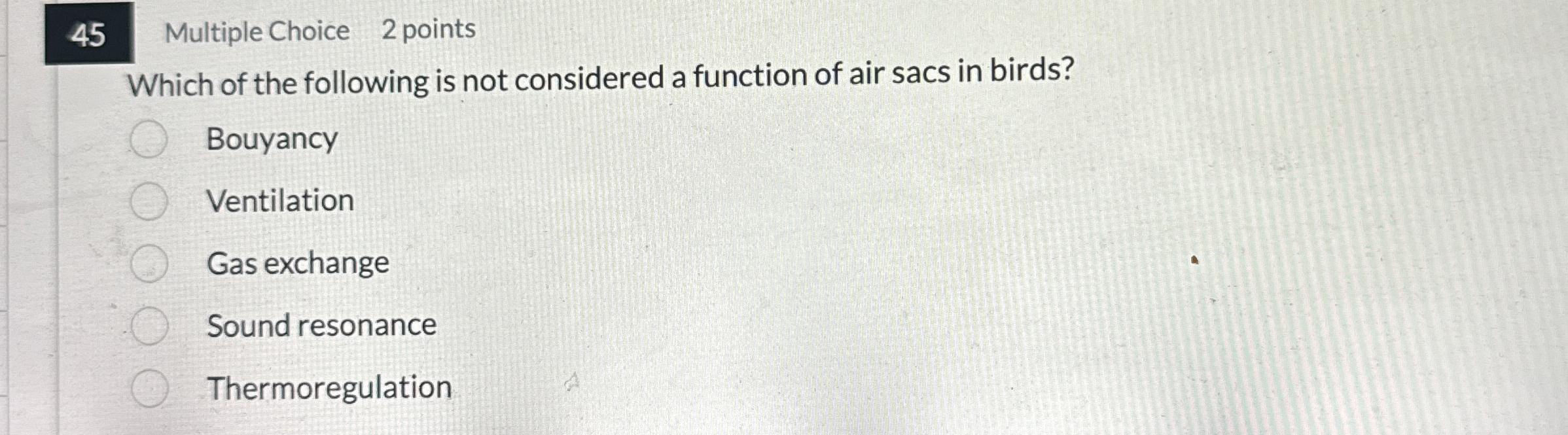 Solved 45Multiple Choice 2 ﻿pointsWhich of the following is | Chegg.com