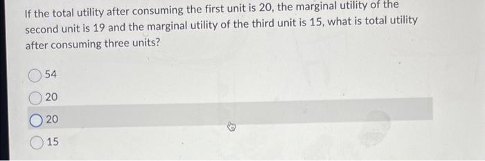 Solved If total utility after consuming two units is 39 , | Chegg.com
