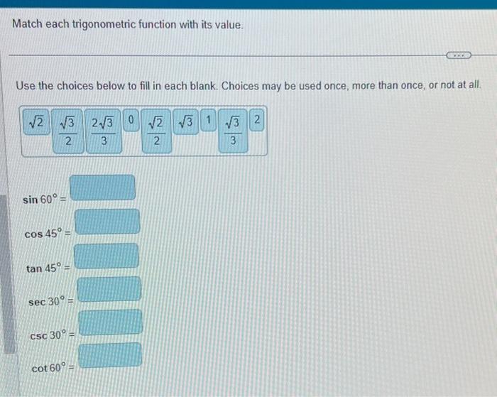 Solved Match Each Trigonometric Function With Its Value Use
