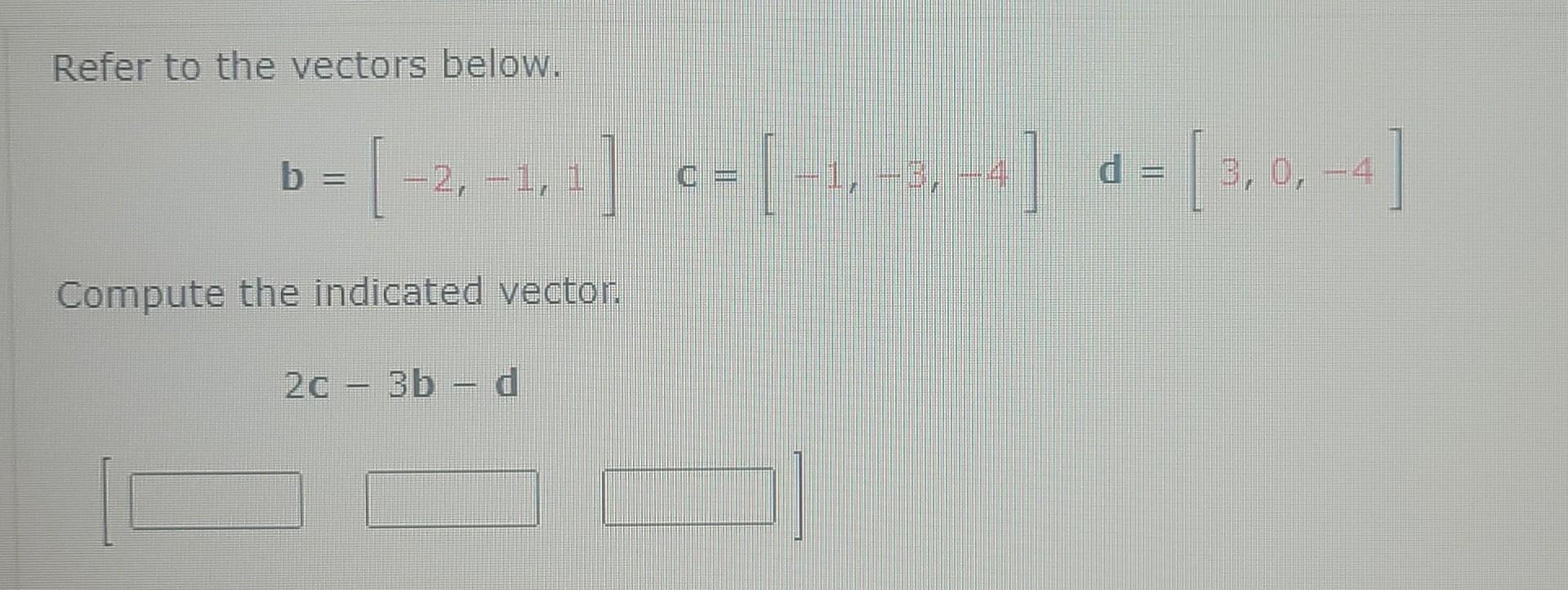 Solved Refer to the vectors below. | Chegg.com