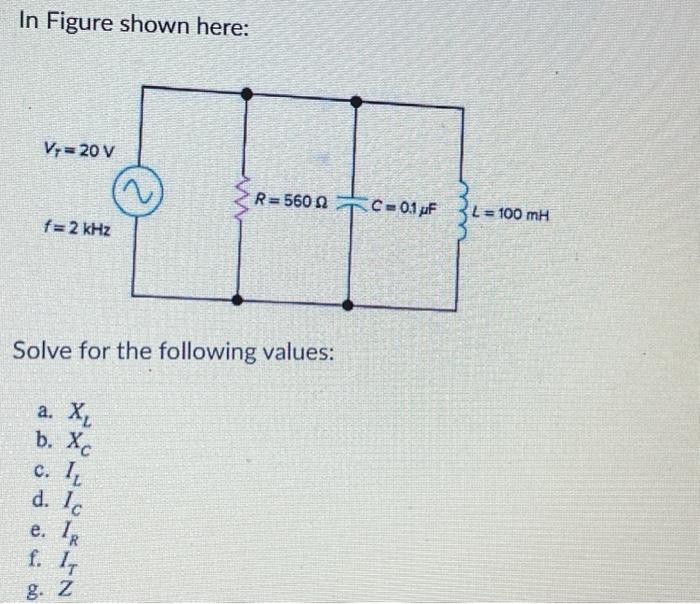 Solved In Figure shown here: Solve for the following values: | Chegg.com