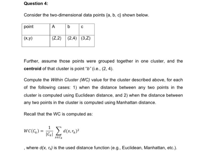 Solved Question 4: Consider the two-dimensional data points | Chegg.com