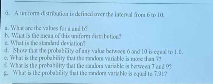 Solved 6. A uniform distribution is defined over the | Chegg.com