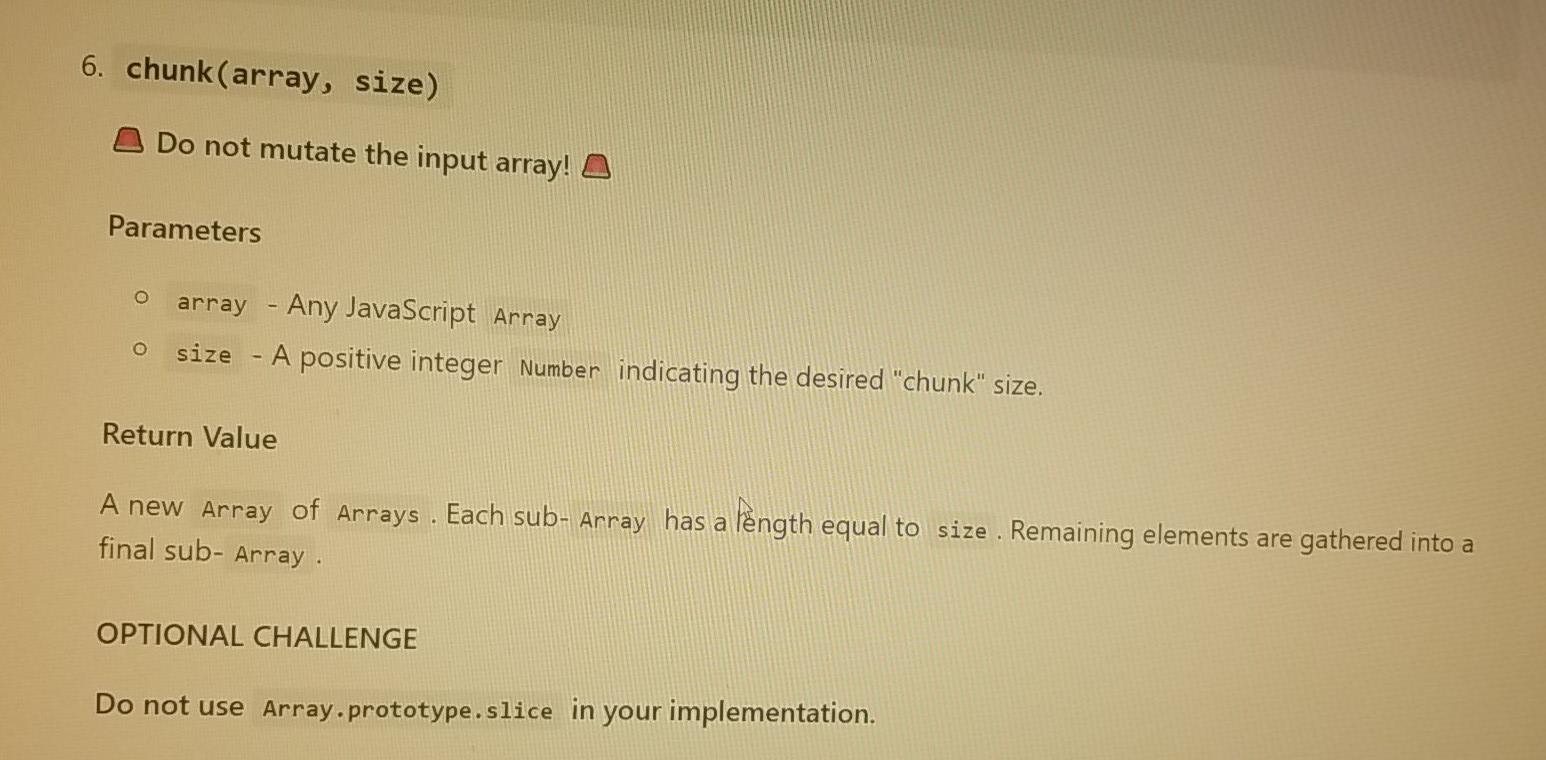 Solved 6. chunk(array, size) Do not mutate the input array! | Chegg.com