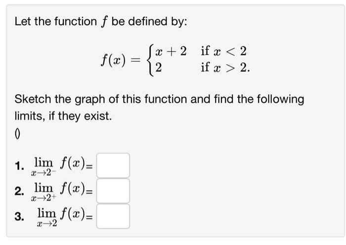 Solved Let the function f be defined by: f(x) ſx +2 x + 2 if | Chegg.com