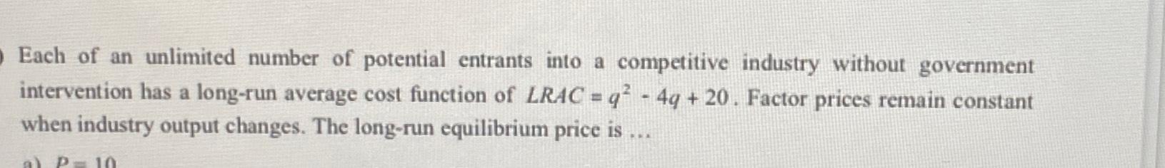 Solved Each of an unlimited number of potential entrants | Chegg.com