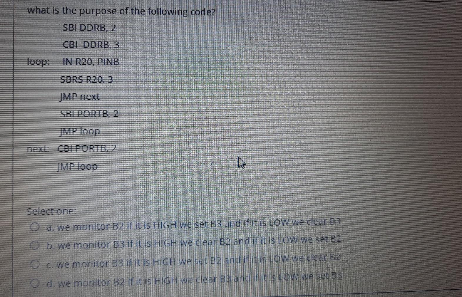 Solved what is the purpose of the following code? SBI DDRB, | Chegg.com